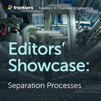Frontiers in Chemical Engineering | Separation Processes