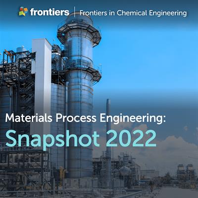 Frontiers in Chemical Engineering | Materials Process Engineering